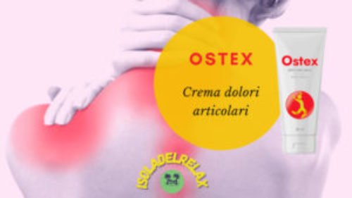 OSTEX CREMA DOLORI ARTICOLARI RECENSIONI NEGATIVE VERE