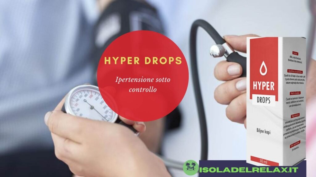 HYPER DROPS gocce ipertensione recensioni ed opinioni